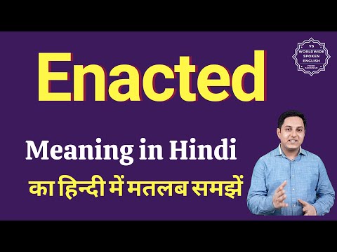 Enacted meaning in Hindi | Enacted ka matlab kya hota hai