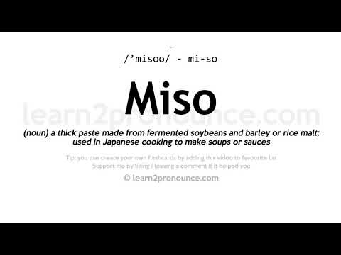 Pronunciation of Miso | Definition of Miso