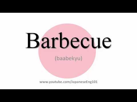 How to Pronounce Barbecue