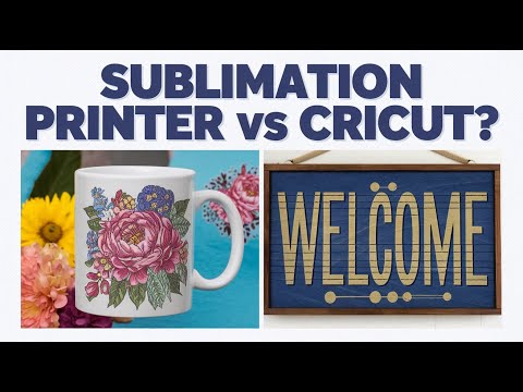Sublimation Printer vs Cricut: Choosing the Best Tool for Your Craft Projects