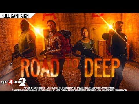 Steam Community :: Video :: Left 4 Dead 2: Road to Deep [Rating ⭐⭐⭐⭐⭐, Custom Campaign, Co-op ...