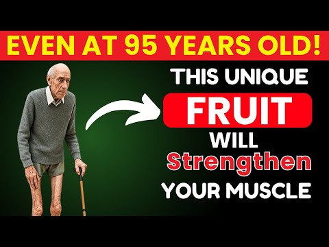 Seniors, 7 Powerful Fruits That STOP Sarcopenia Naturally in Seniors (Don't Ignor)