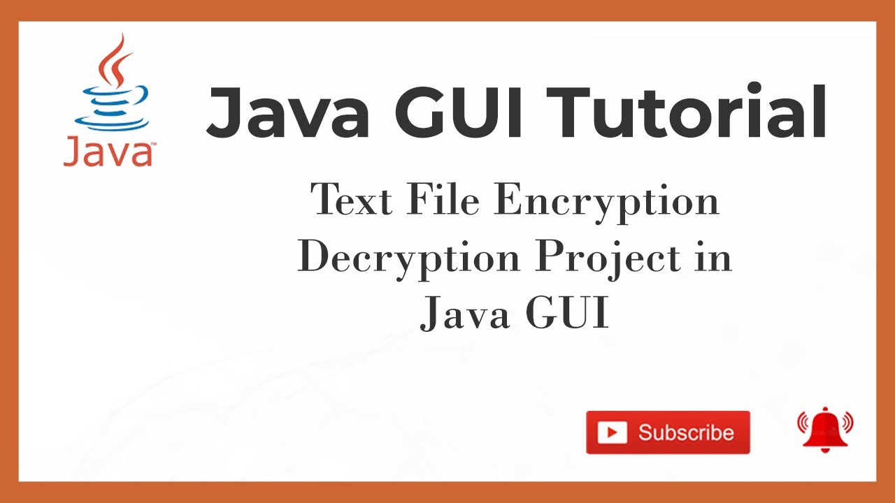 Text File Encryption Decryption Project in Java GUI