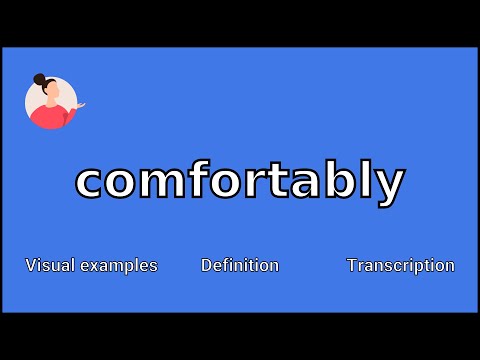 COMFORTABLY - Meaning and Pronunciation
