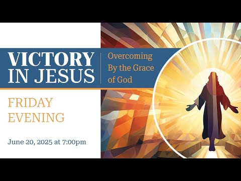 Friday Evening (1st Weekend) - Camp Meeting 2025
