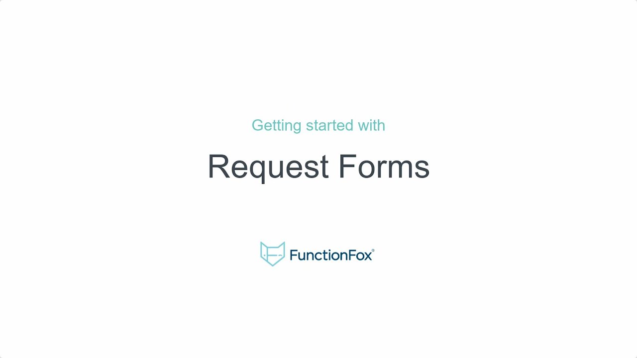FunctionFox: Getting Started with Project Request Forms