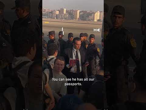 Activists forced onto planes at Cairo airport amid crackdown on Global March for Gaza