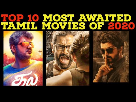 Top 10 Most Awaited Tamil Movies of 2020