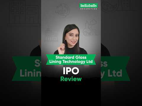 Standard Glass Lining Technology Ltd IPO Review | Should You Apply? | Indiabulls Securities