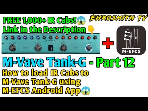 M-Vave Tank-G IR Cab Loading Tutorial on M-EFCS Android App | How to load IR Cab to M-Vave Tank-G