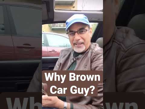 Why ‘Brown Car Guy’?
