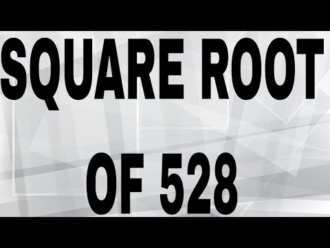 SQUARE ROOT OF 528