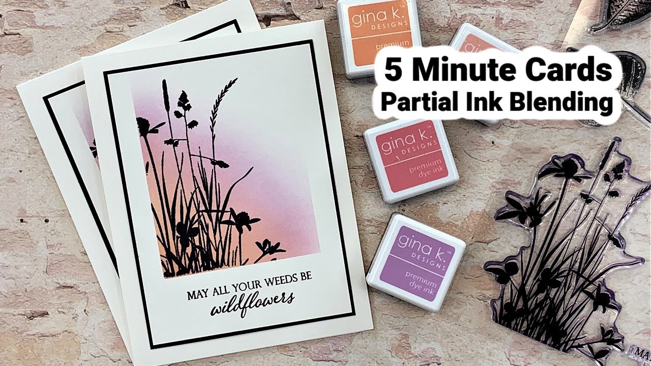 Partial Ink Blending - 5 Minutes Cards