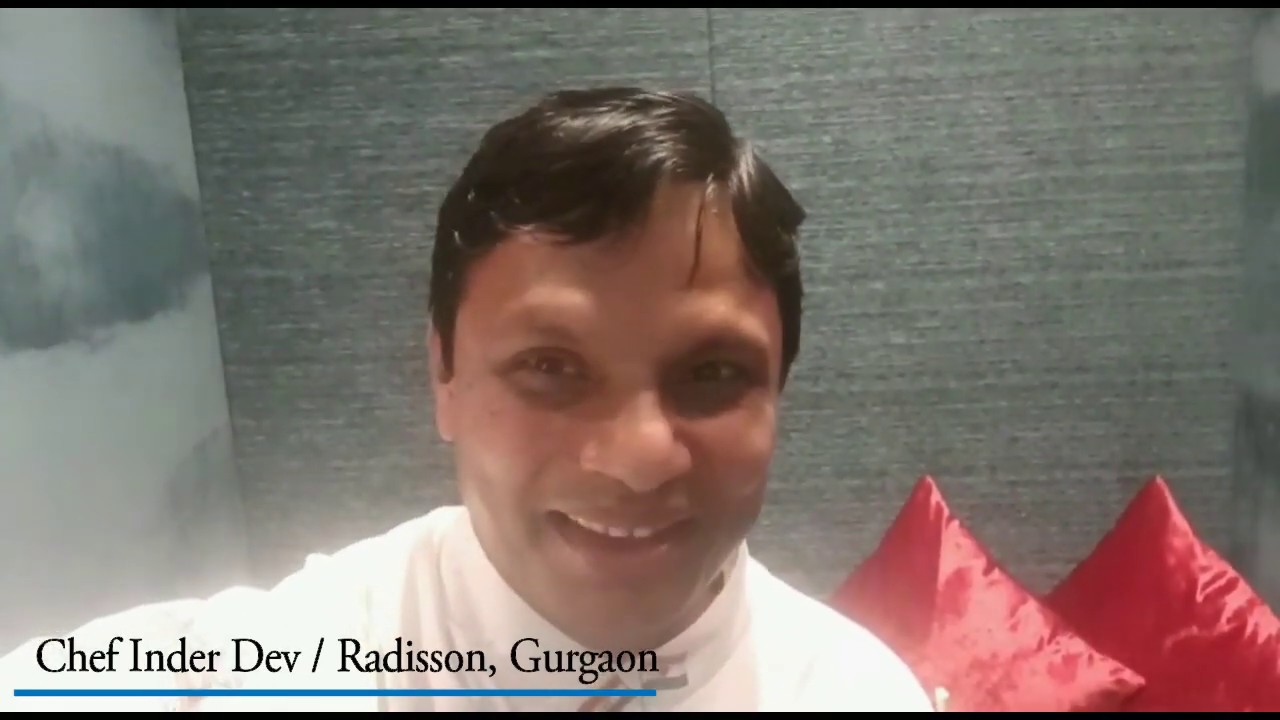 Message from Award Winning Chef Inder Dev at Radisson for Golden Eye Chef 2019