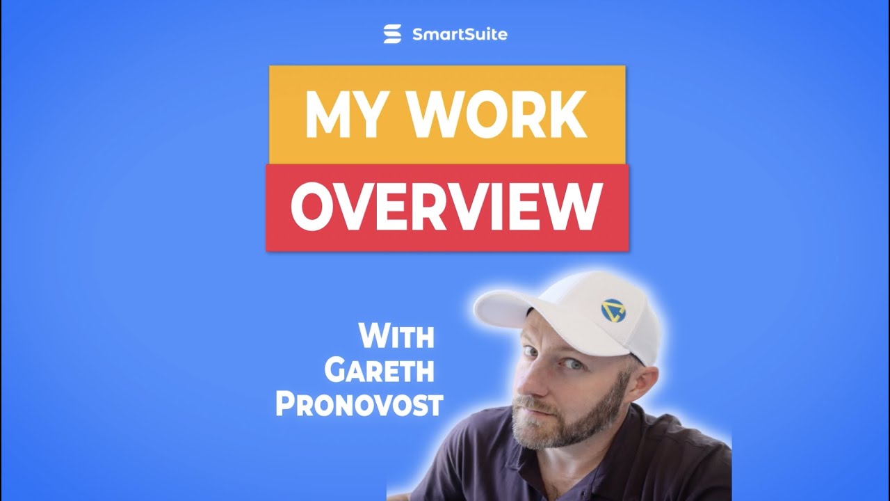 My Work Overview | SmartSuite Academy