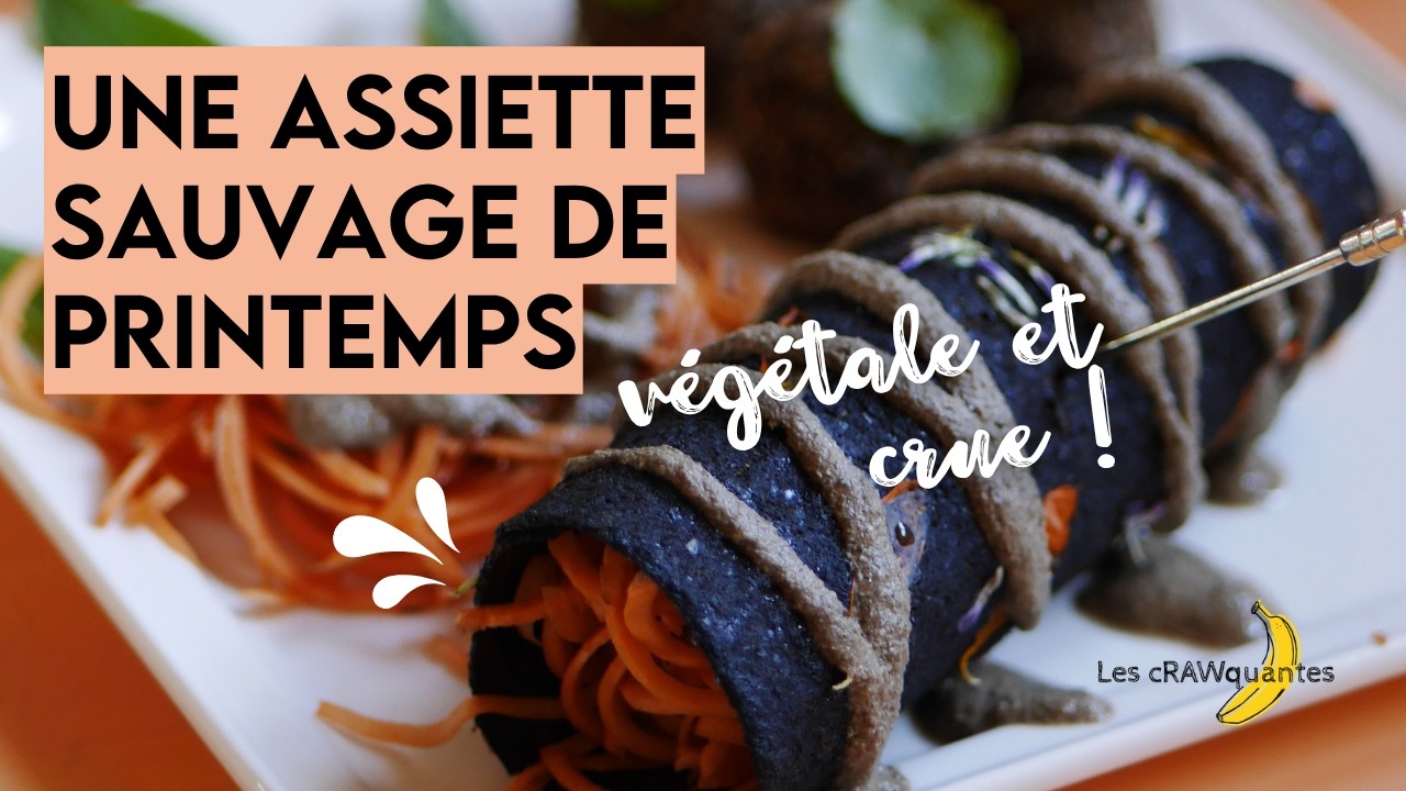 Une assiette de printemps : 100% crue & 100% sauvage !