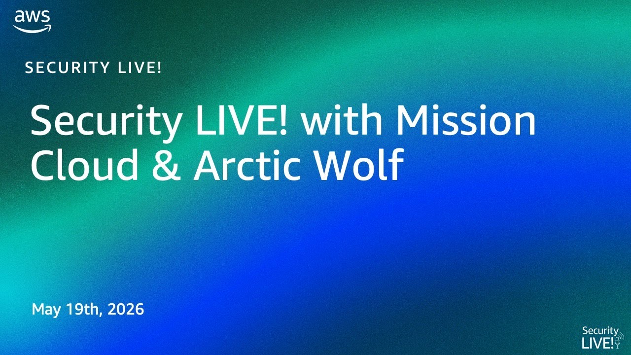 Security LIVE! with Mission Cloud & Arctic Wolf