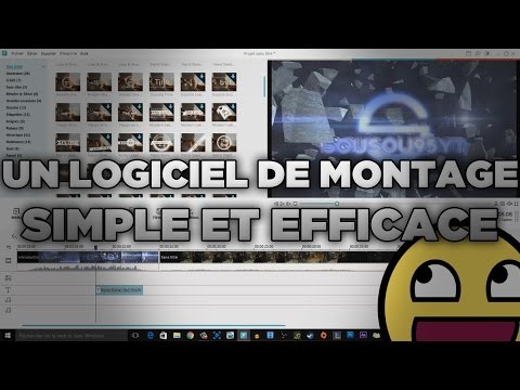 UN LOGICIEL DE MONTAGE VIDÉO SIMPLE ET EFFICACE !