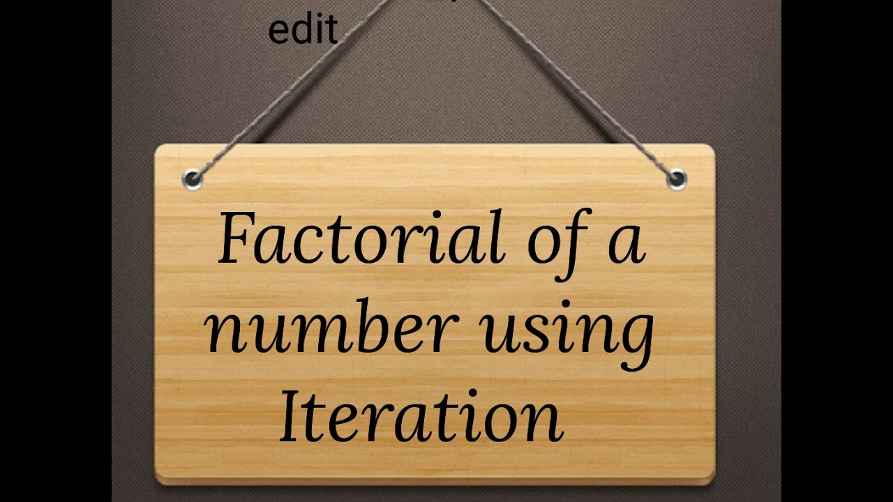 C Program - Factorial of a number (Iteration)