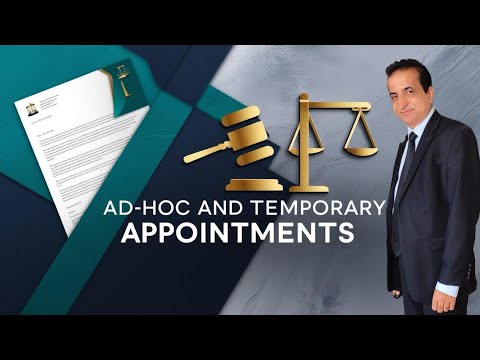 Ad-hoc and Temporary Appointments | Iqbal International Law Services®