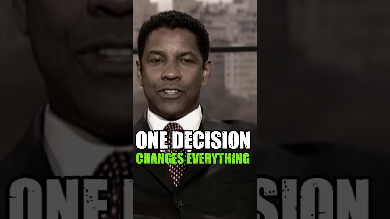 One Decision Changes Everything |  #denzelwashington #motivation #success #inspiration