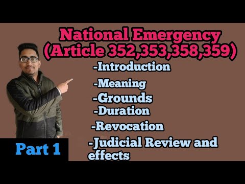 National Emergency, it's ground,duration without and with approval,effect,article 352,353,354,358