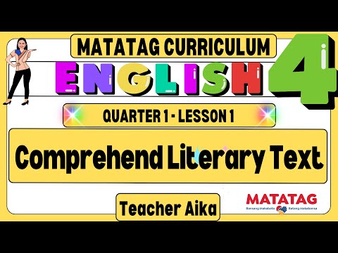 MATATAG English 4 Grade 4 Quarter 1 Lesson 1 Comprehend Literary Text