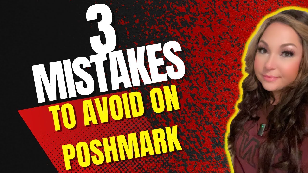 3 Common Mistakes To Avoid Reselling On Poshmark!