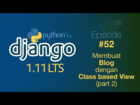 Learn Belajar Django 52 Membuat Blog dengan Class Based View part 2 - Mind Luster