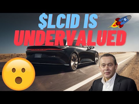LCID IS UNDERVALUED!!!! (LUCID STOCK)
