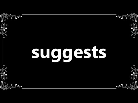Suggests - Definition and How To Pronounce