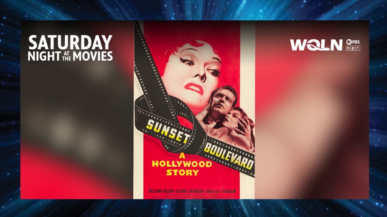 Saturday Night at the Movies - Sunset Boulevard(1950)