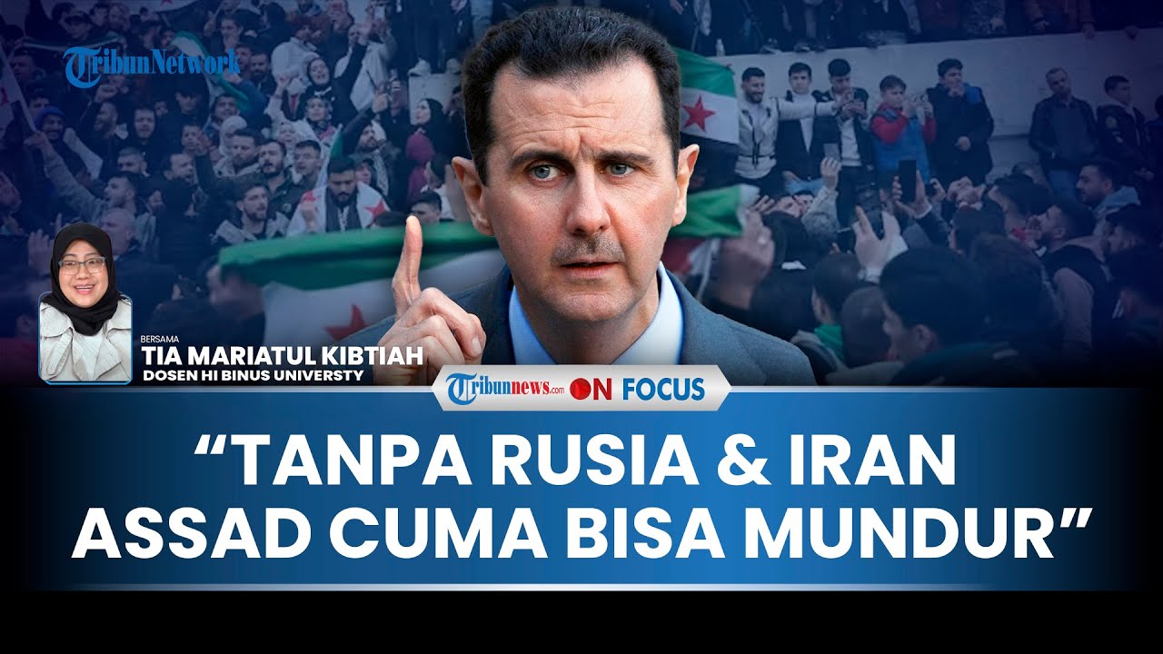 [FULL| Bashar Al-Assad Tak Muncul Sekalipun, Pengamat: Assad Game Over ...