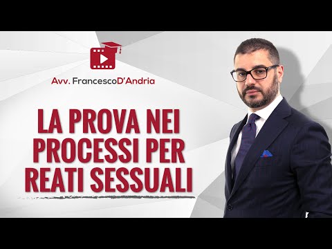 La prova nei processi per reati sessuali