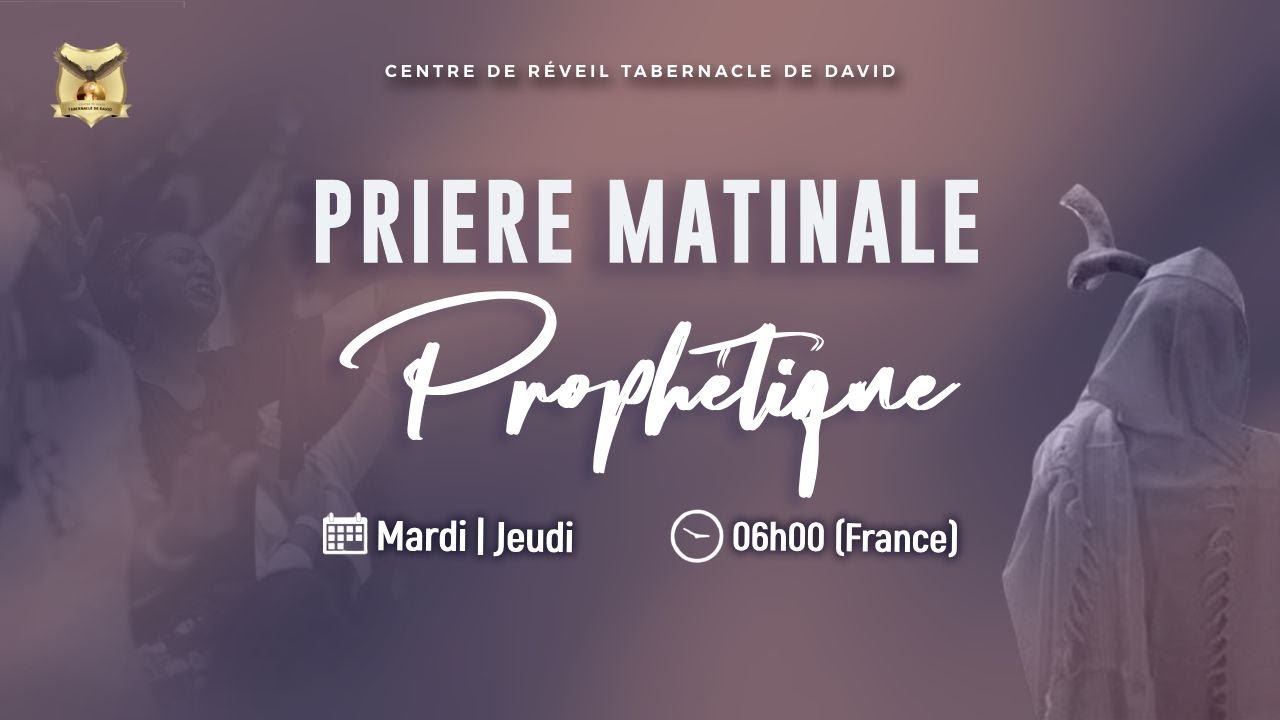 PRIERE MATINALE PROPHETIQUE | 19-03-2024
