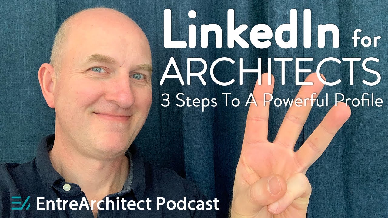 How To Set Up Your LinkedIn Profile for Real Results (Architects)