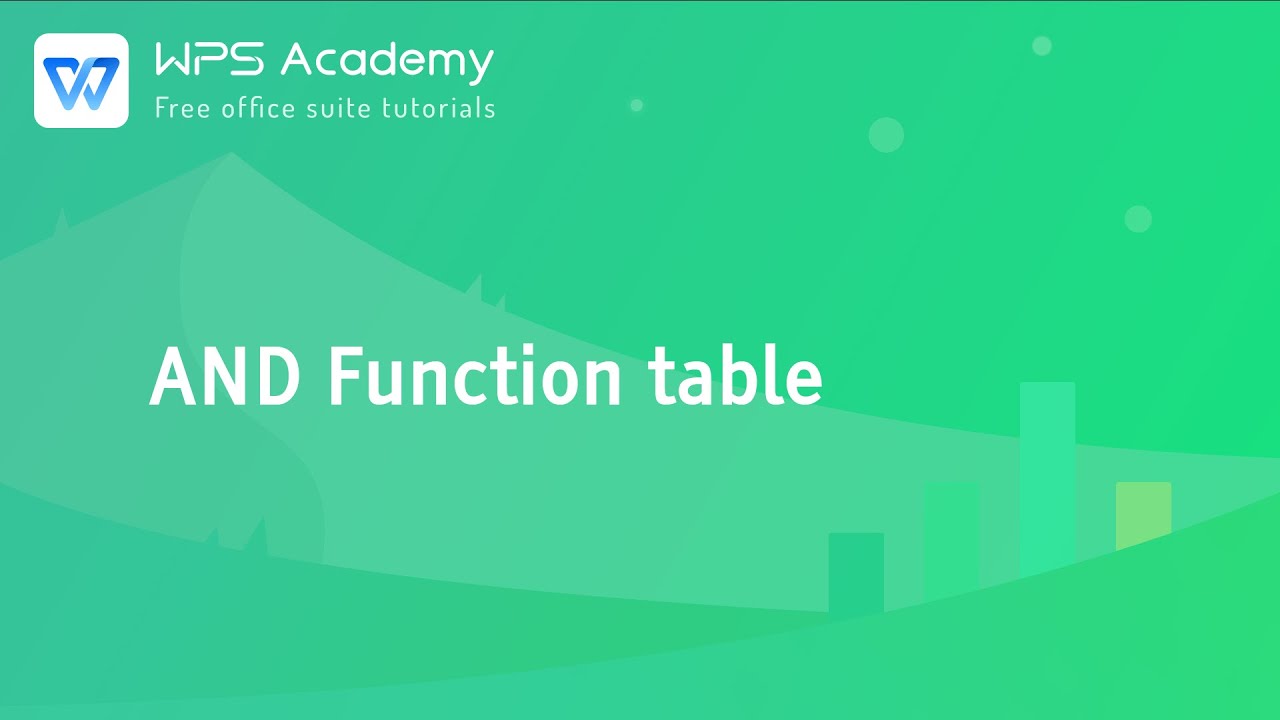 [WPS Academy] 2.4.3 Excel:The AND Function in WPS Spreadsheet