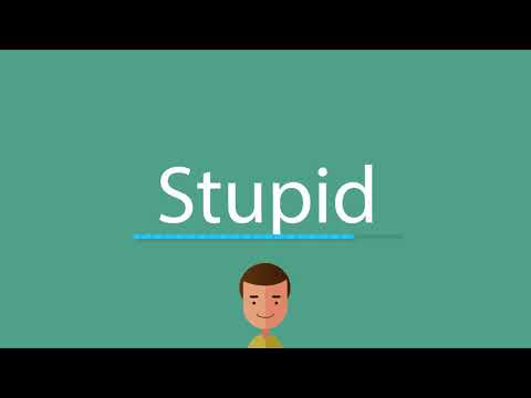 How to pronounce Stupid