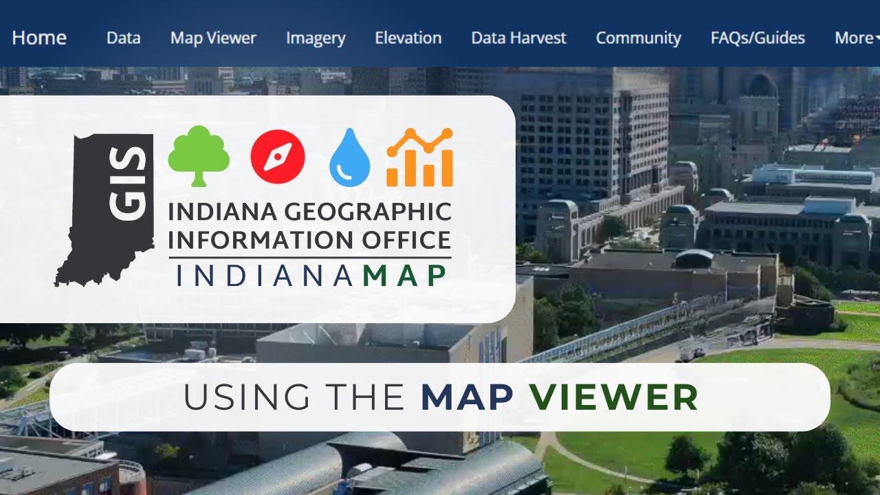 Map Viewer: IndianaMap Video Demonstration