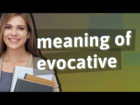Evocative | meaning of Evocative