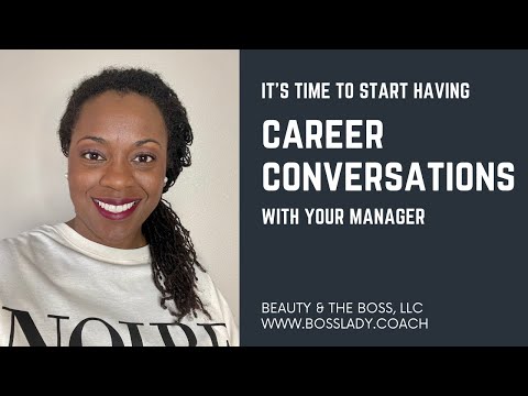 It's time to have CAREER CONVERSATIONS with your manager