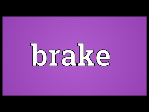 Brake Meaning