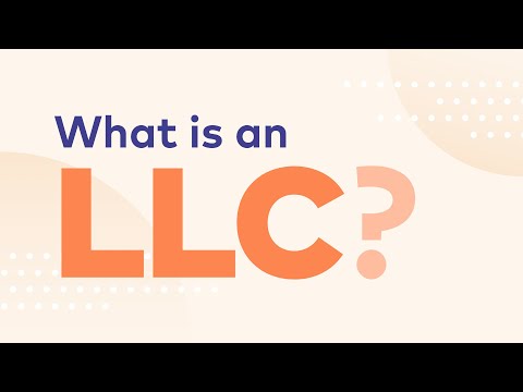 What is an LLC? - (Limited Liability Company Information)