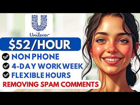 Unilever Hiring Remote! $52/Hour Non Phone 4-Day Workweek Remote Work From Home Jobs 2025
