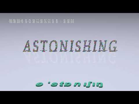 astonishing - pronunciation + Examples in sentences and phrases
