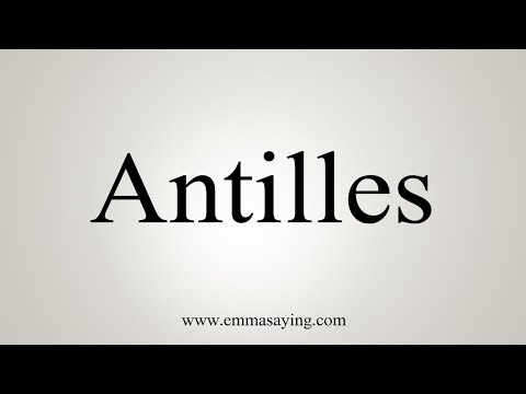 How To Say Antilles