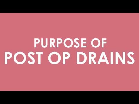 What is the purpose of drains post operatively - Dr Carmen Munteanu