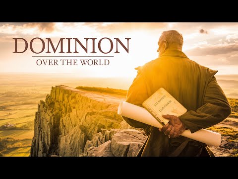 Dominion Over the World | Biblical Masculinity | Part 2