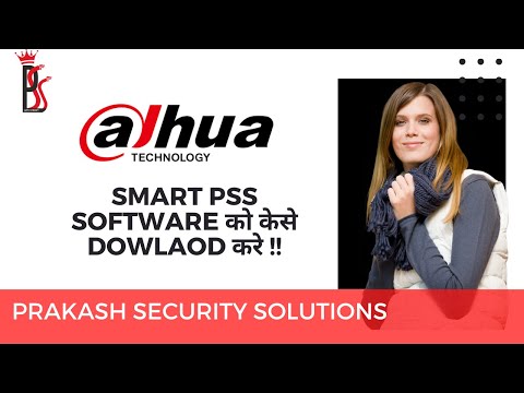 How to Download Smart Pss Software Dahua