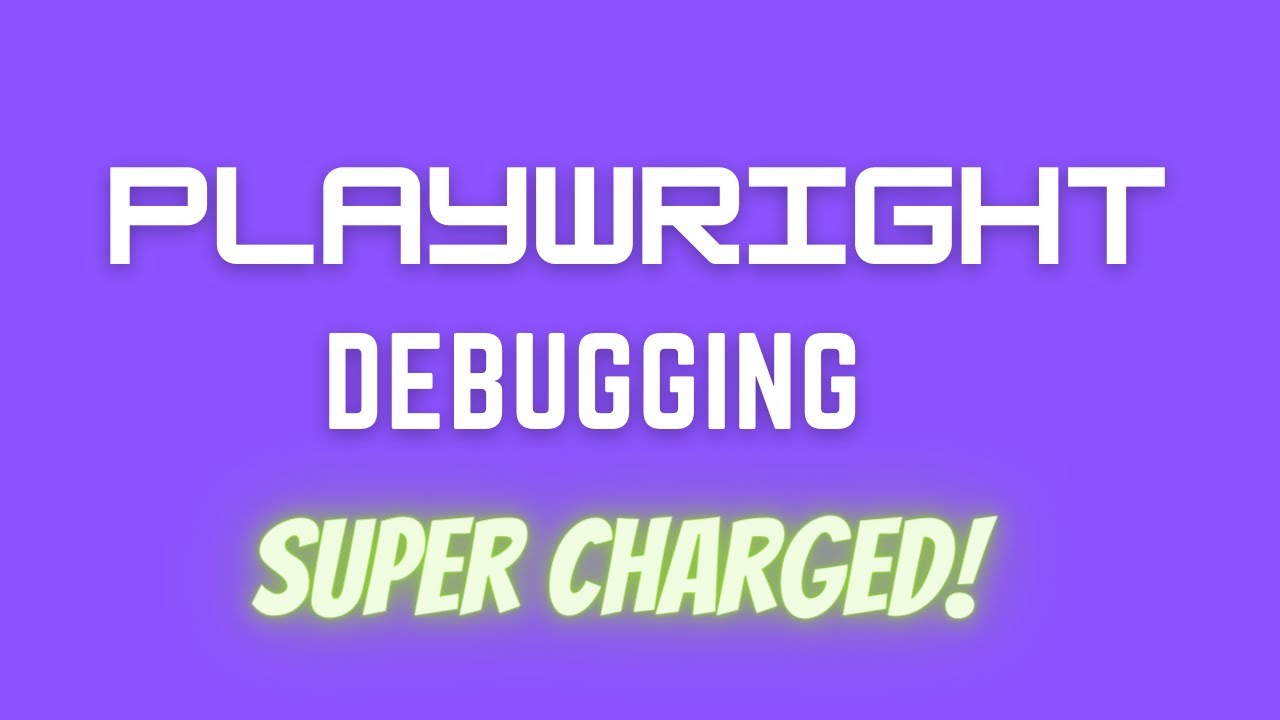 Super Charge Debugging - Playwright Trace Viewer